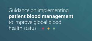 WHO Releases Groundbreaking Guidance on PBM